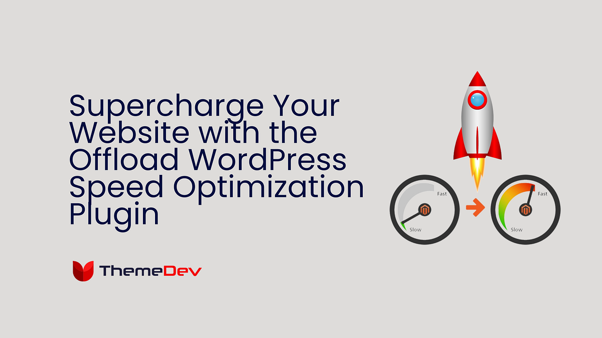 Supercharge Your Website with the Offload WordPress Speed Optimization ...