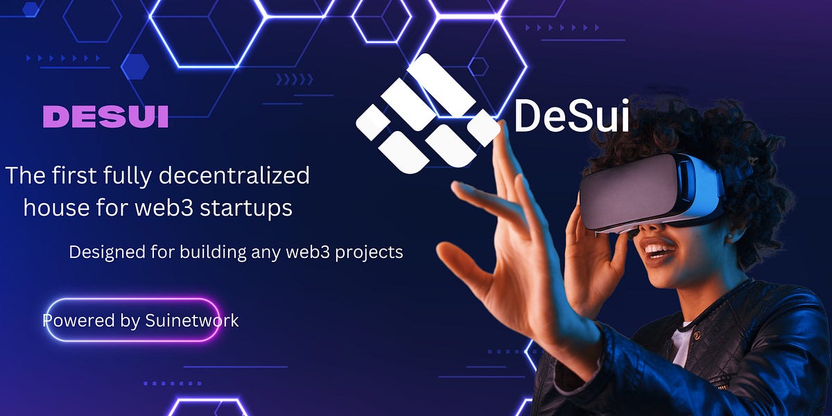 Exploring the forthcoming prospect of the web3 realm with DESUI (Aims ...