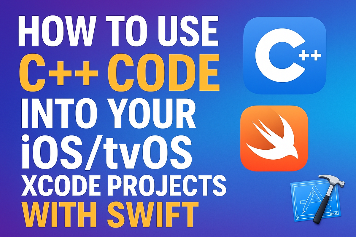 How to use C++ code in to your iOS/tvOS Xcode projects with Swift | by David Cruz | Medium