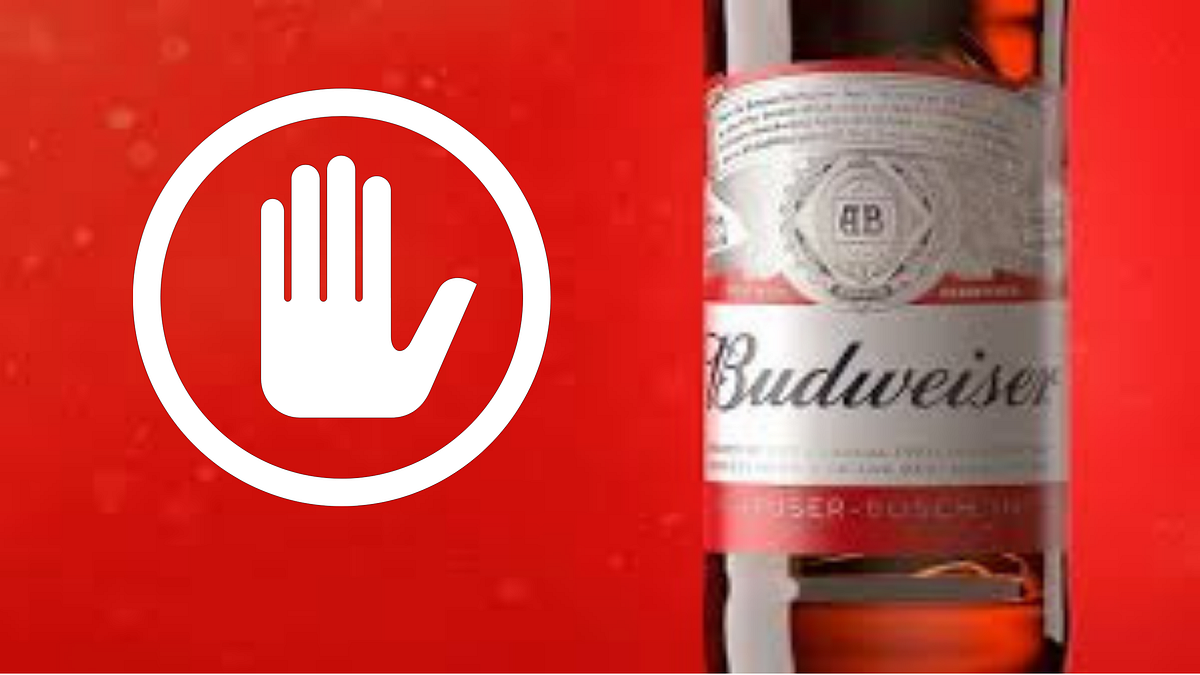 Lessons to learn from the Budweiser campaign - FAIL | by Anagha ...