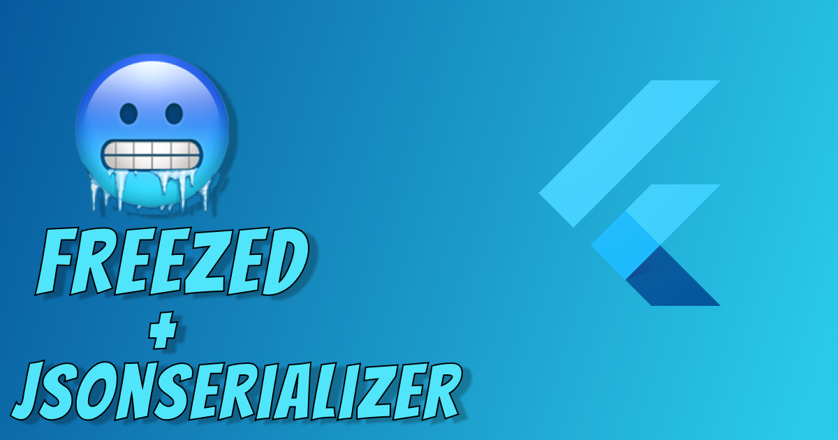 Leverage Your App Code with Freezed and JsonSerializable | by Aakash Pamnani | Medium