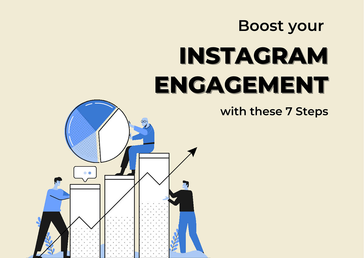 7 Tips To Increase Your Instagram Engagement in 2024 | by S | Medium