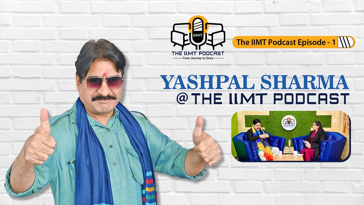 A Conversation with Esteemed Bollywood Actor Yashpal Sharma | by The IIMT Podcasts | Medium