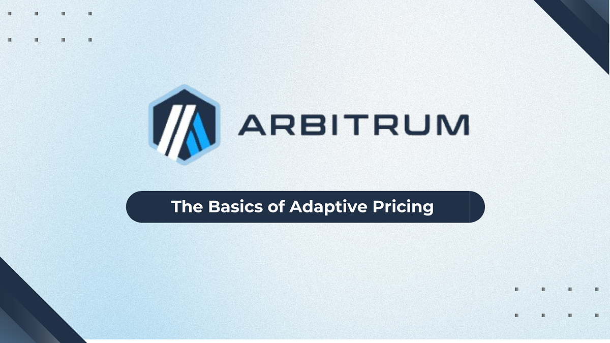 Understanding Adaptive Pricing — A Smarter Way to Manage Blockchain ...