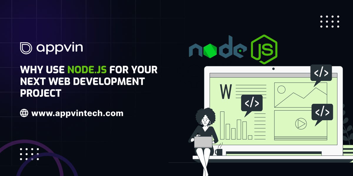 Web Application Development Services CompanyWhy Use Node.js for Your Next Web Development ...
