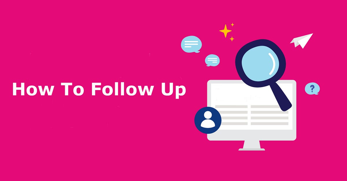 Unlock Your Dream Job: Mastering the Art of the Perfect Follow-Up | by ...