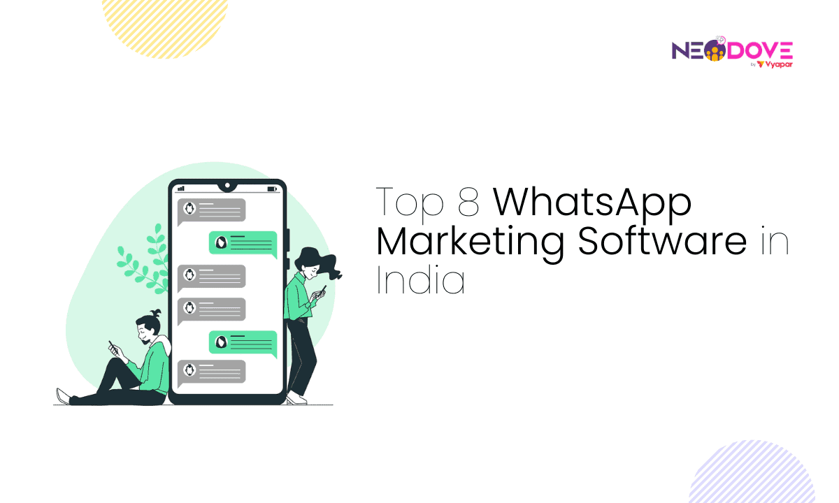 Top 8 WhatsApp Marketing Tools To Boost Your Business - NeoDove ...