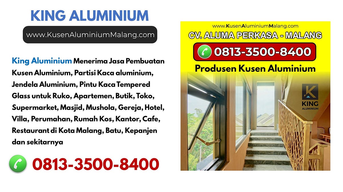 Call 0813–3500–8400, Jasa Pembuatan Aluminium Inkalum di Malang | by ...