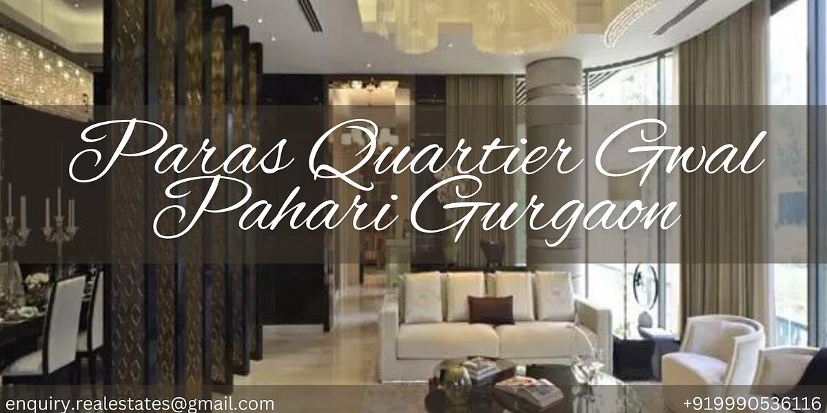 Discover Luxurious Living at Paras Quartier Gurgaon Comprehensive Guide ...