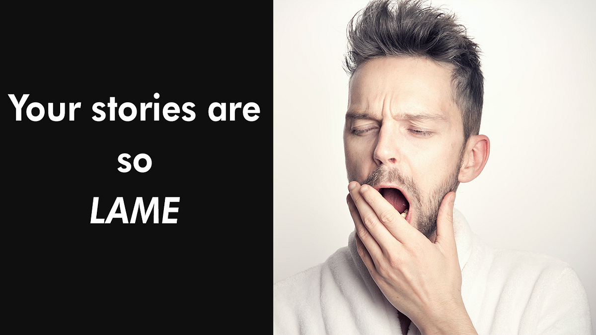 Your Writing is LAME - That Writing Guy - Medium
