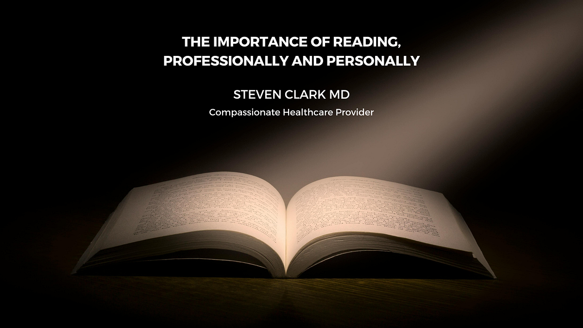 The Importance of Reading, Professionally and Personally — Steven ...