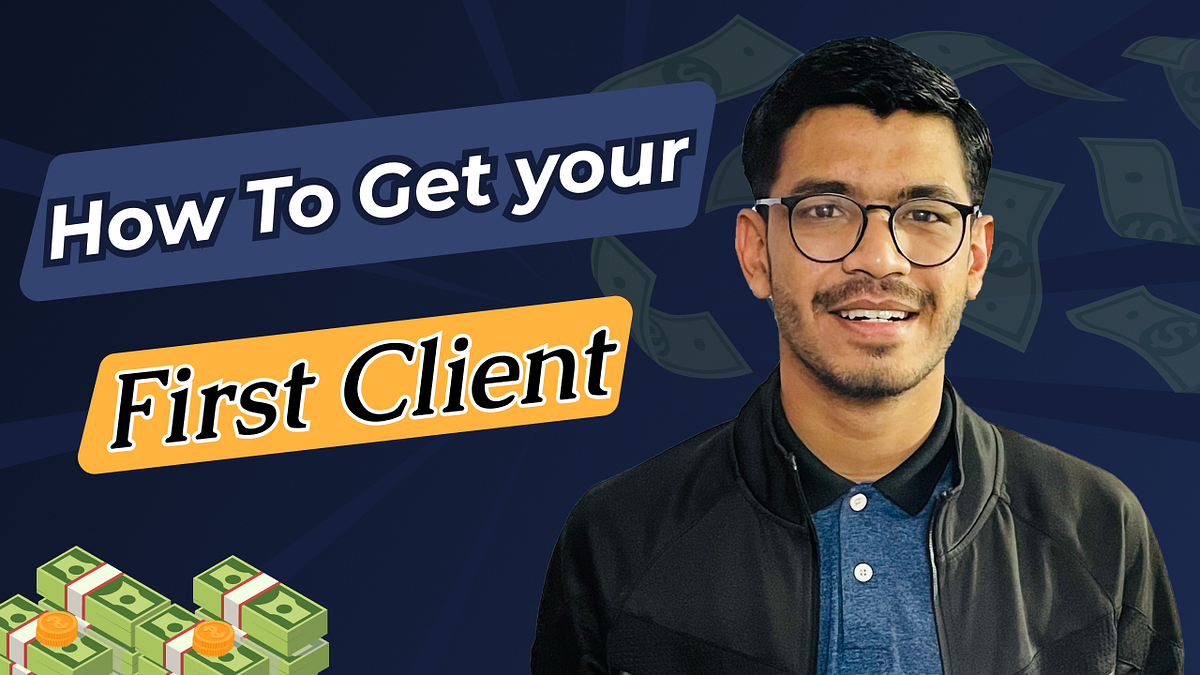 How to get your first client?. Greetings, new business owners… | by ...
