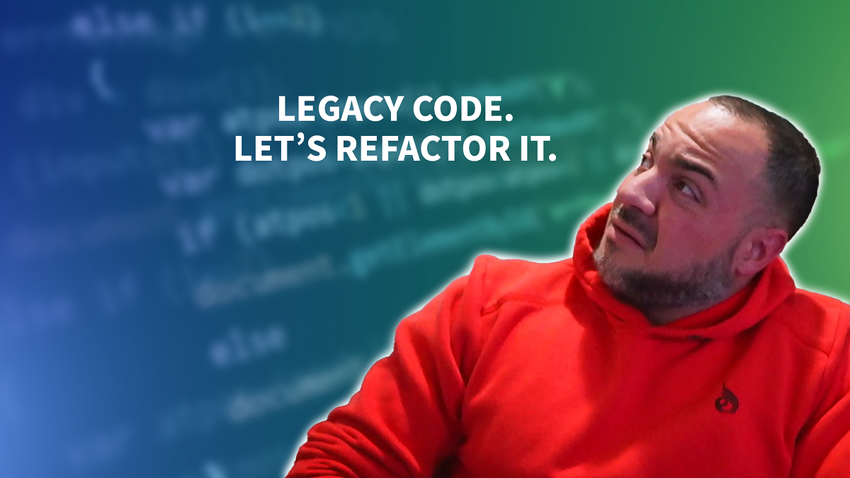 Refactoring Legacy Code — What You Need To Be Effective | by Dev Leader | Dev Leader