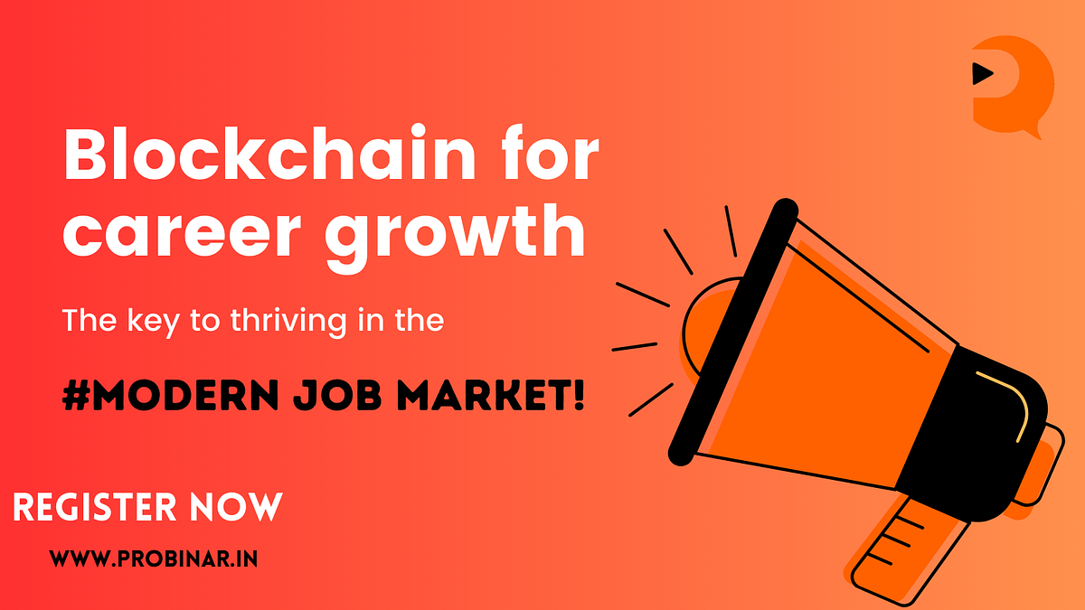 Blockchain for career growth — The key to thriving in the modern job ...