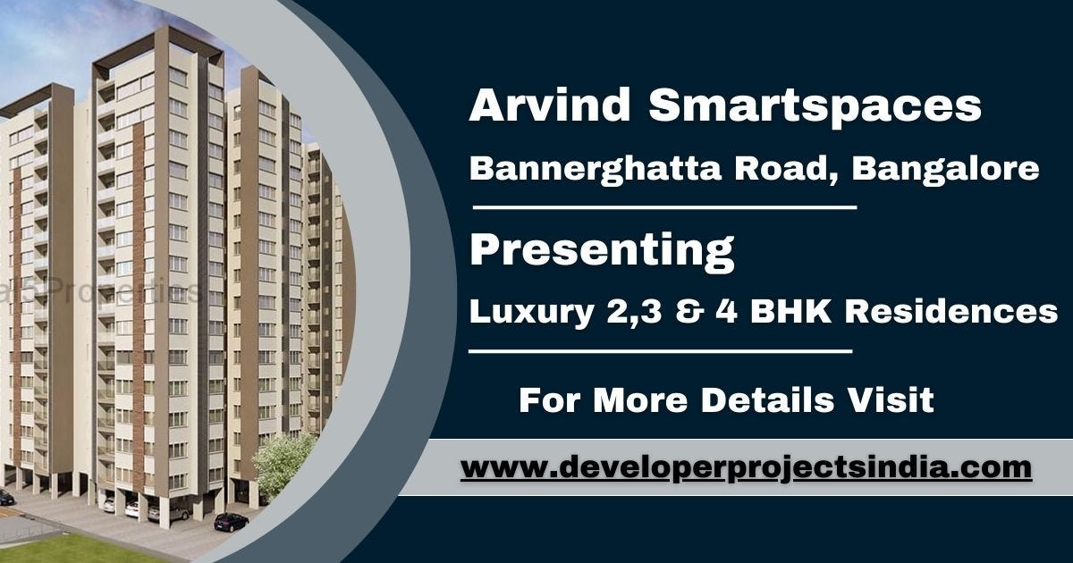 Arvind Smartspaces Bannerghatta Road - A Symphony of Luxury in ...