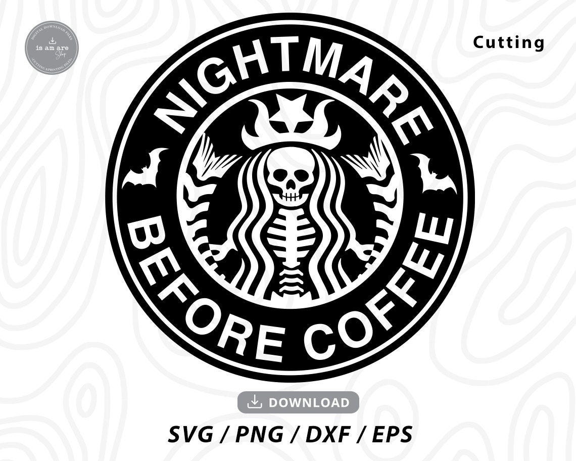 Nightmare Before Coffee SVG,halloween svg,coffee svg,nightmare before ... Nightmare Before Coffee SVG,halloween svg,coffee svg,nightmare before ...