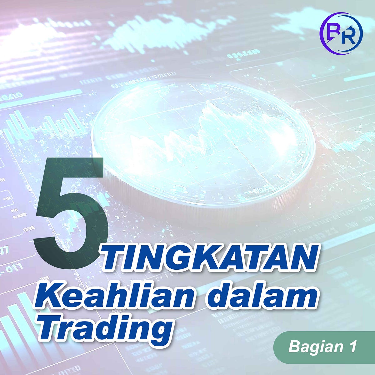 5 Tingkatan Keahlian dalam Trading | Bagian 1 | by Bora Sekolah Bisnis | Medium