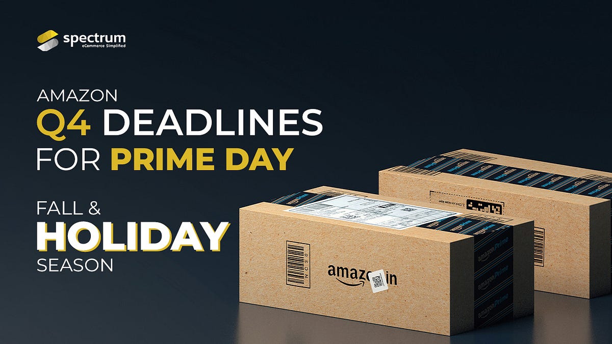 Amazon FBA Inventory Deadlines for Prime Day Fall and Black Friday ...