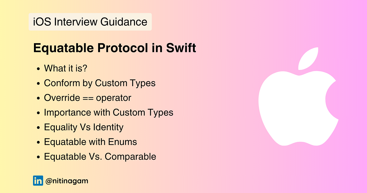 iOS Interview Guide: Equatable Protocol | by Nitin Aggarwal | Swiftable | Medium