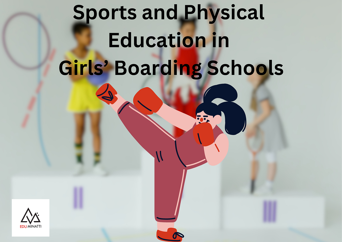 The Role of Sports and Physical Education in Girls’ Boarding Schools in ...