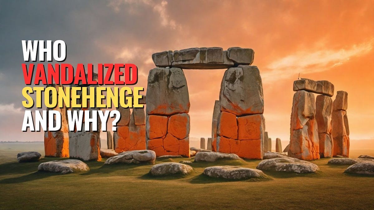 Who Vandalized Stonehenge and Why? | by Dark Energy Articles | Medium