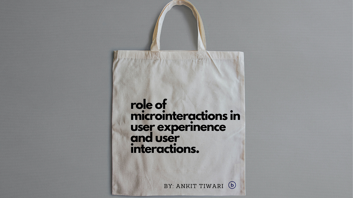 Role of microinteractions in user experience and user interface. | by Ankit | Medium | Bootcamp