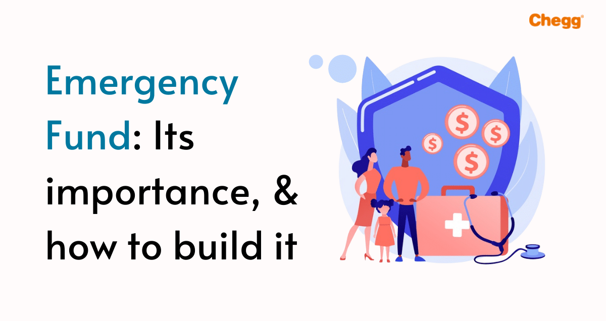 Importance of Emergency Fund — Ways to Build It Easily - Cheggindiaseo ...