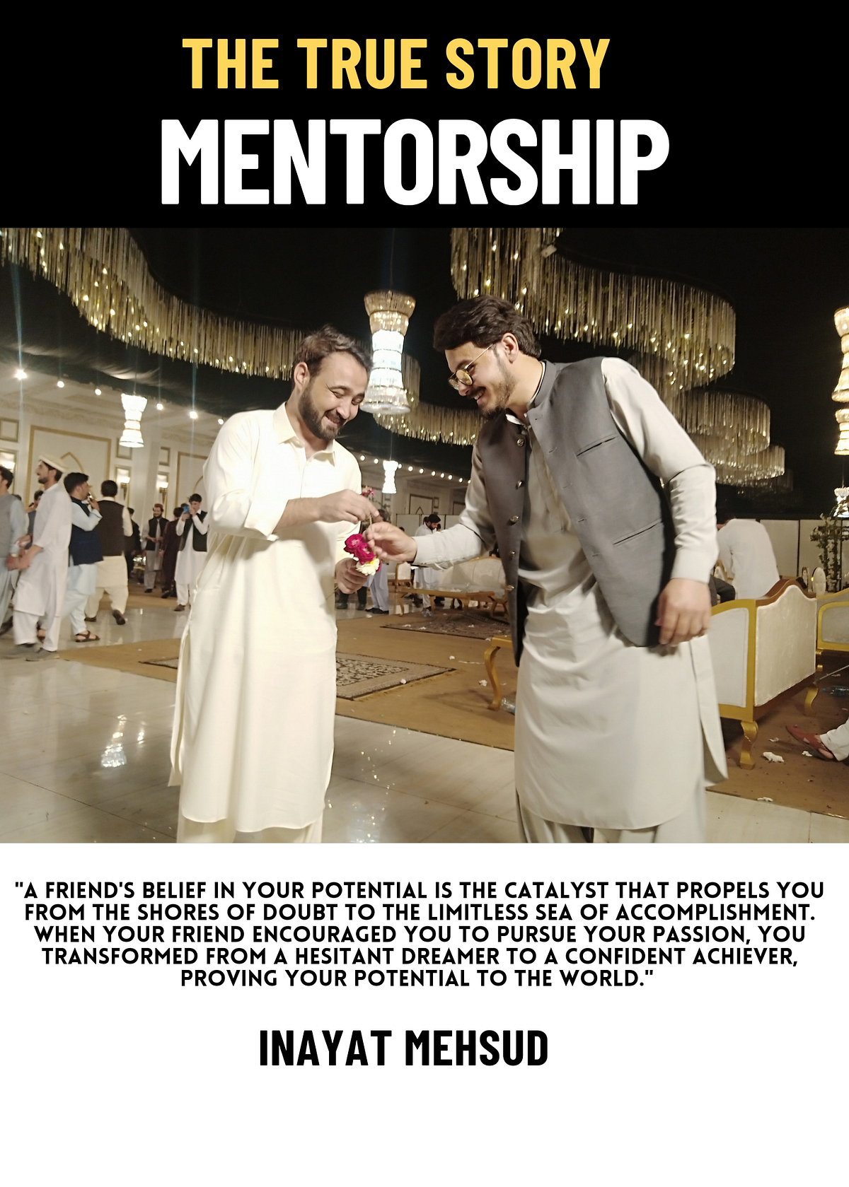 “The True Story of Mentorship” | by Inayat Ullah | Medium