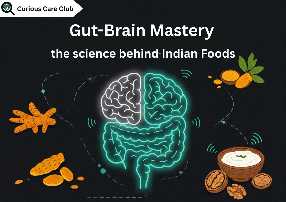 Gut-Brain Mastery: How Indian Foods Shape Mood, Immunity & Mental ...