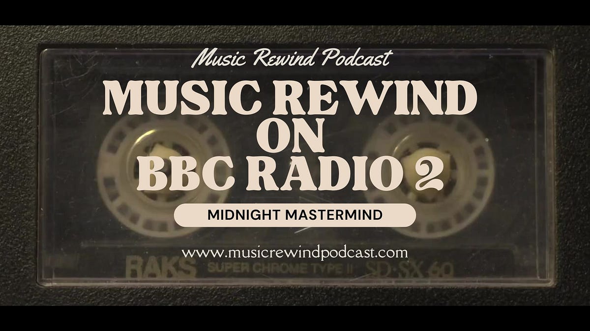 BBC Radio 2 and Music Rewind | Midnight Mastermind - Music Rewind ...