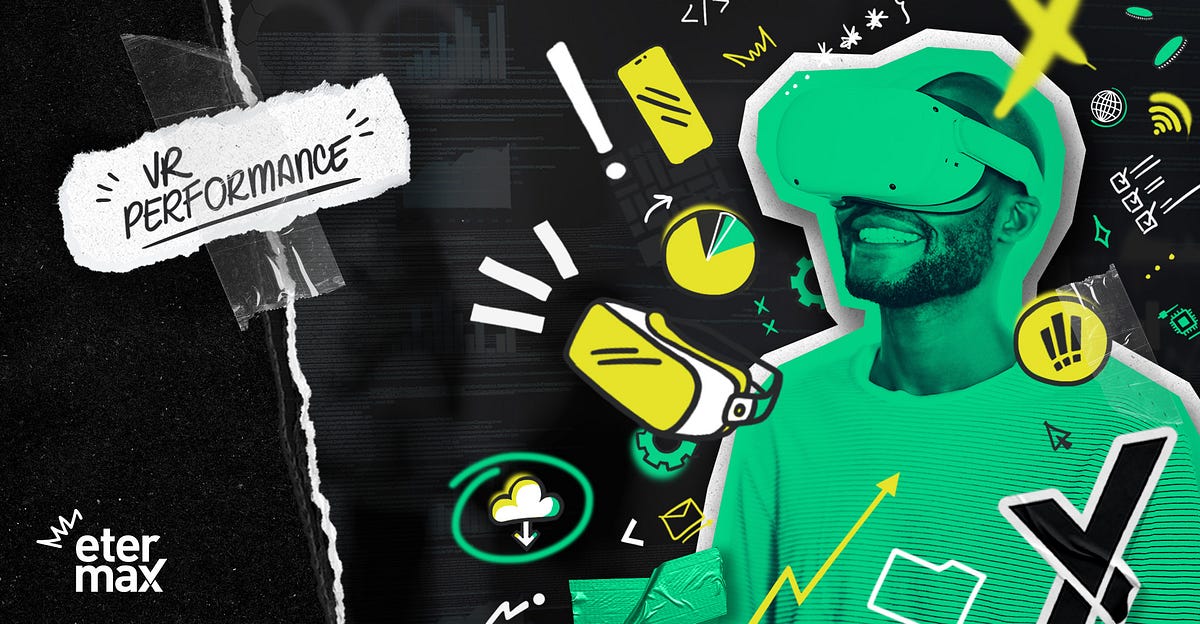 How to achieve a good performance in a VR game | by Facundo Balboa | etermax technology | Medium