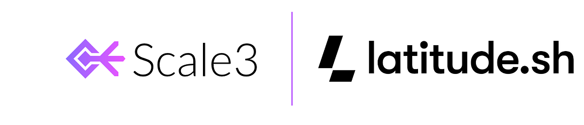 Announcing Our Partnership with Latitude.sh | by Scale3 | Scale3 | Medium