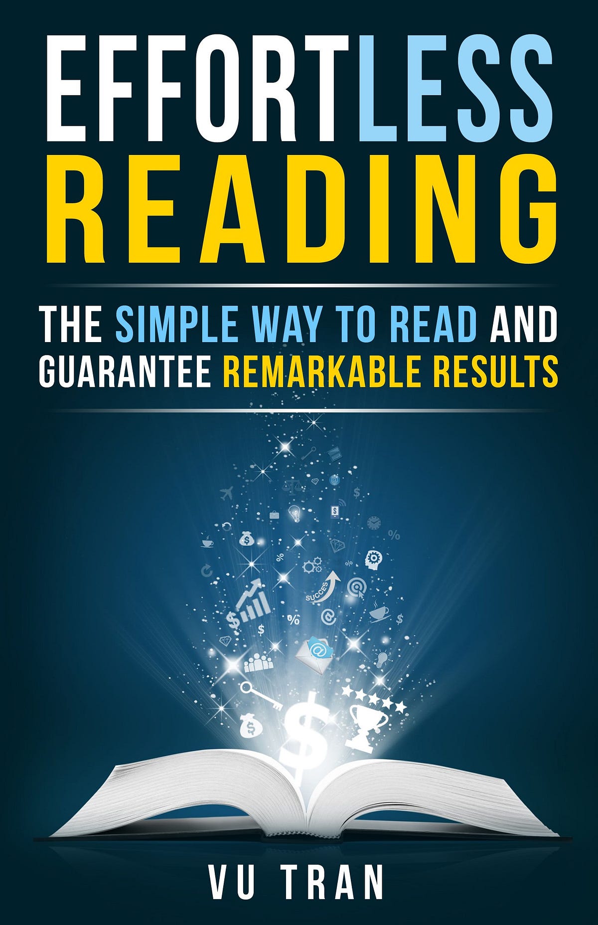 [EBOOK][BEST]} Effortless Reading: The Simple Way to Read and Guarantee ...
