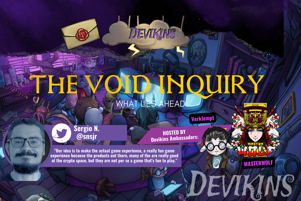 Devikins: What Lies Ahead. The Void Inquiry: A Question and Answer ...