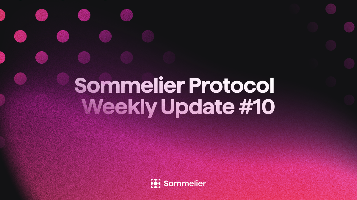 Sommelier Protocol Team Weekly Update #10 | by Sommelier Finance | Medium
