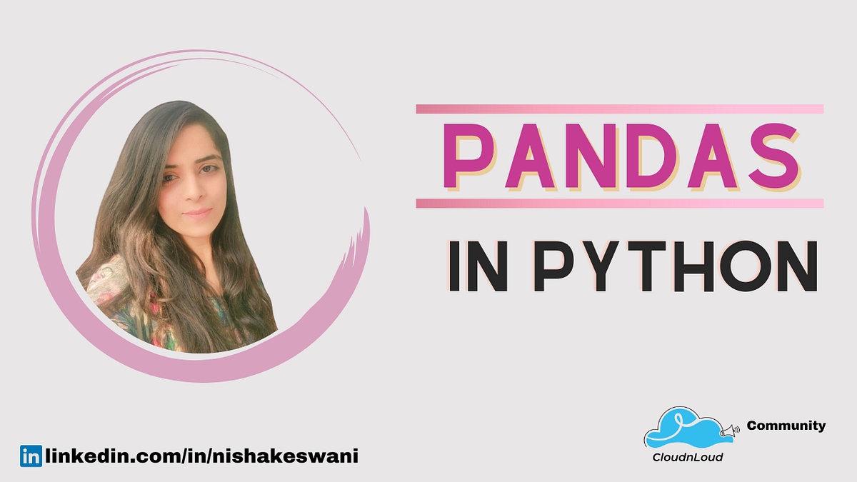 Pandas Simplified: A Beginner’s Guide to Data Manipulation in Python | by Nisha keswani ...