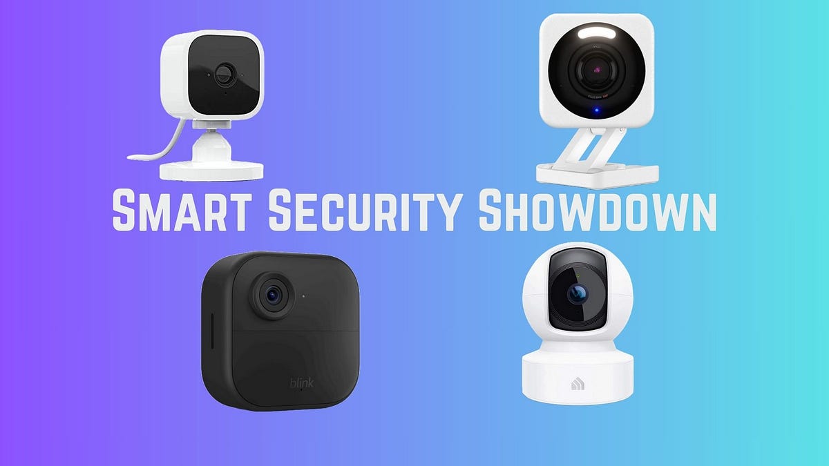 Comparing the Top 4 Cameras on Amazon for Your Home | by Jimmy Jazz ...