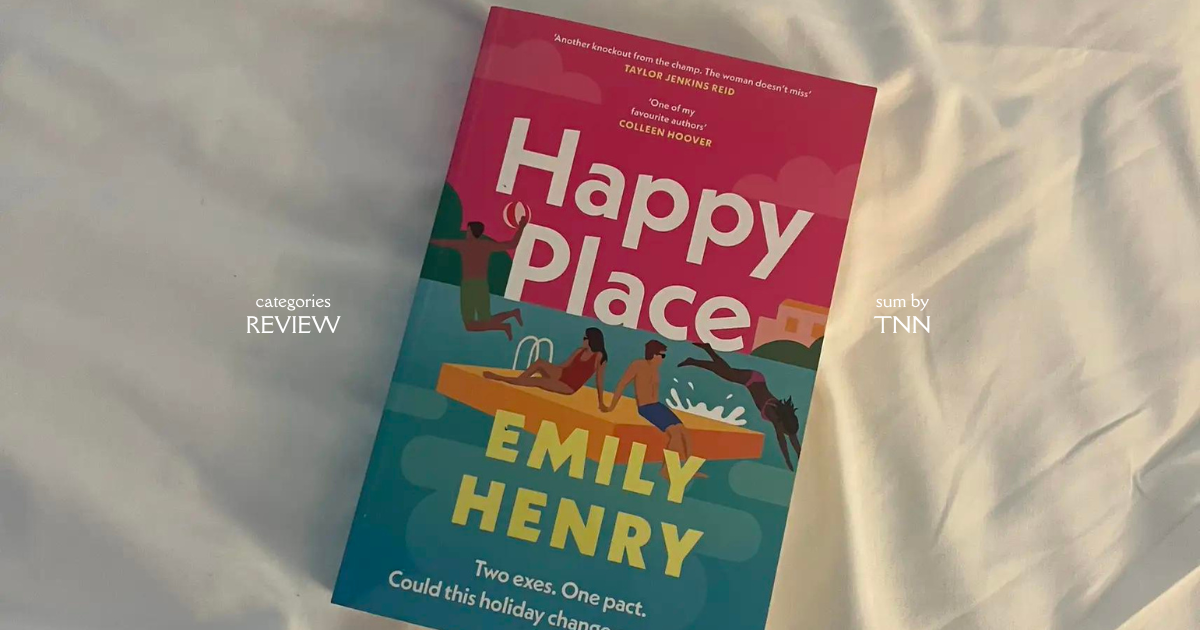 🌟 Happy Place by Emily Henry: A Deep Dive into Friendship, Love, and ...