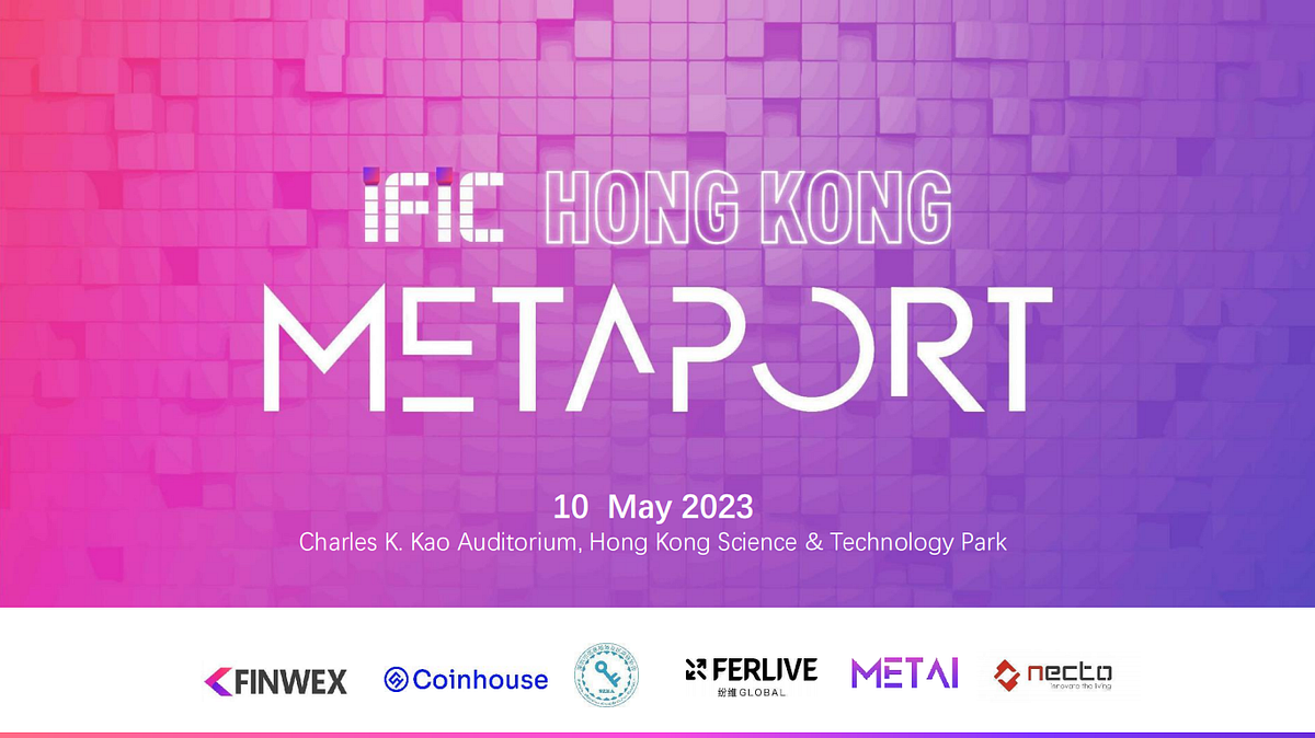 IFIC HONG KONG on May 10. Co-host: Coinhouse | by Coinhouse | Medium