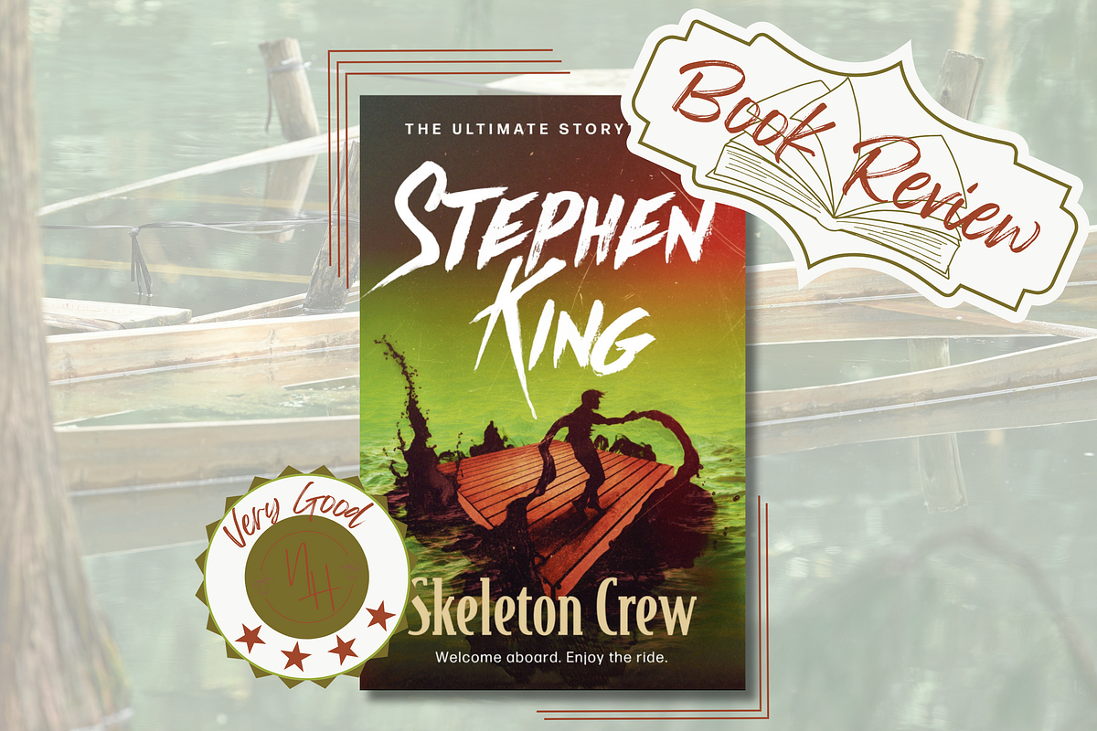 Book Review Stephen King's Skeleton Crew & The Mist | Medium