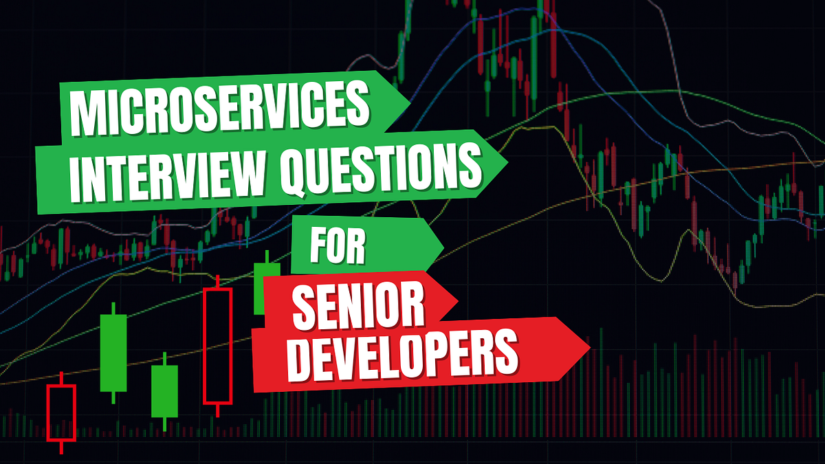 5 Essential Microservices Interview Questions for Senior Developers ...