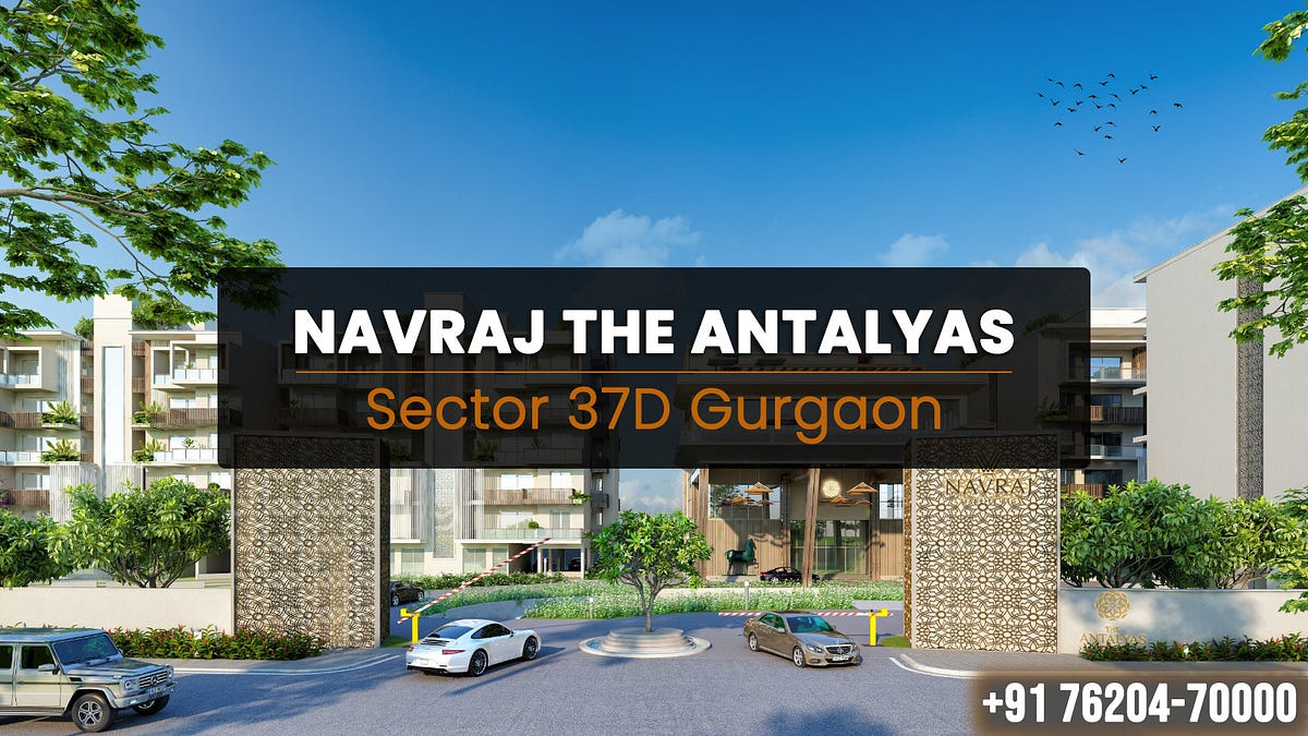 Navraj Projects Gurgaon: A Premium Residential Project Offering Luxury ...
