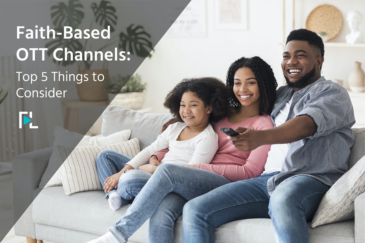 Faith-Based and Religious OTT Services: Top 5 Things to Consider when ...