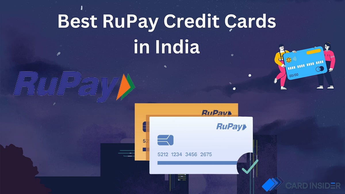 Exploring the Best RuPay Credit Cards in India for 2023 | by Rupindersingh | Medium