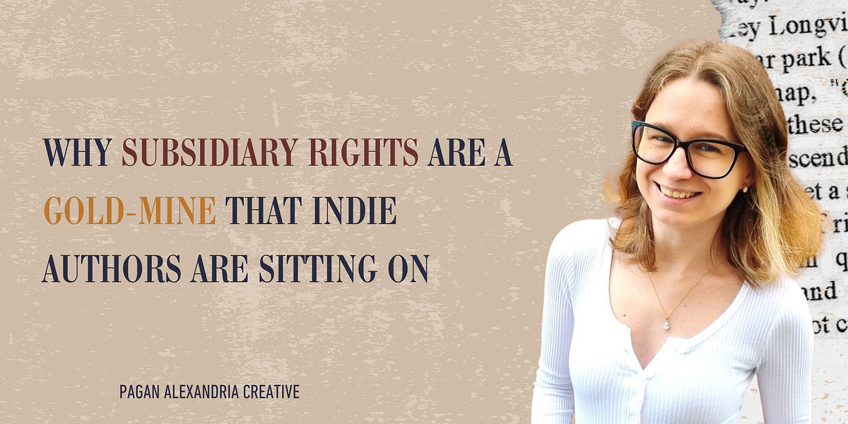 Why Subsidiary Rights Are a Gold-Mine That Indie Authors Are Sitting On ...