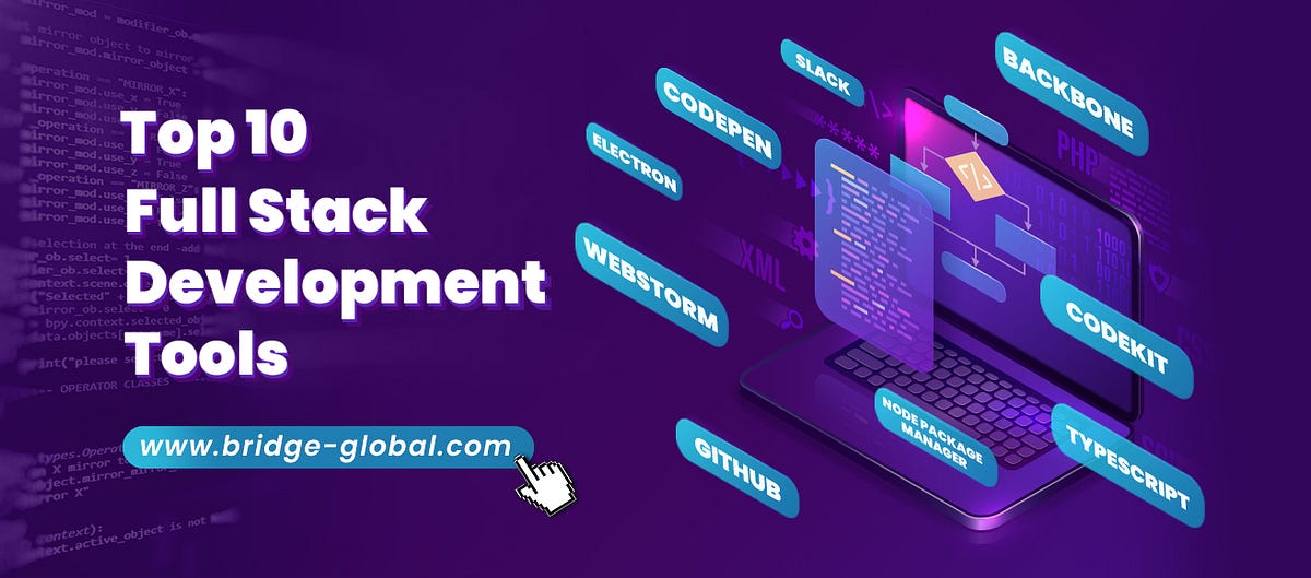 Top 10 Full Stack Development Tools You Cannot Ignore in 2021 | by ...