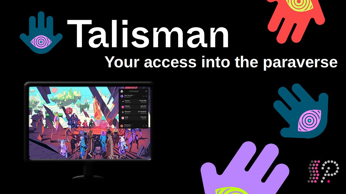 Talisman wallet: the best UX for the Paraverse | by Polkadotters ...