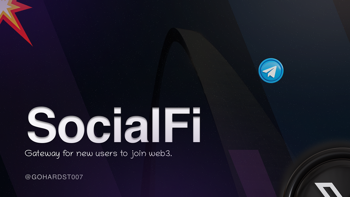 Why SocialFi will be the gateway for new users to join web3 | by ST ...