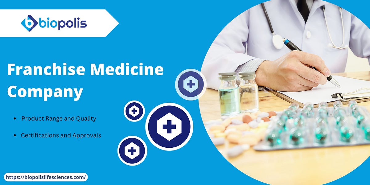 How to Choose the Best Franchise Medicine Company | by Franchise ...