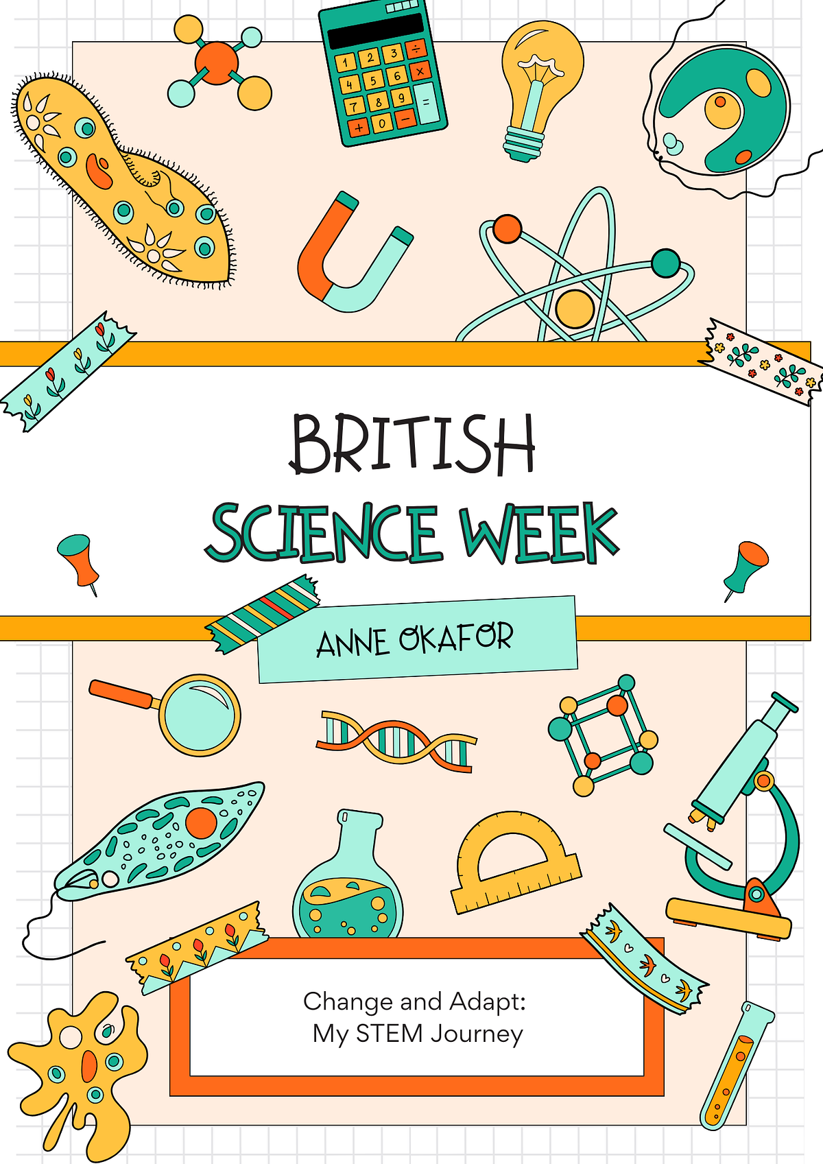Change and Adapt: My STEM Journey for British Science Week | by Anne ...